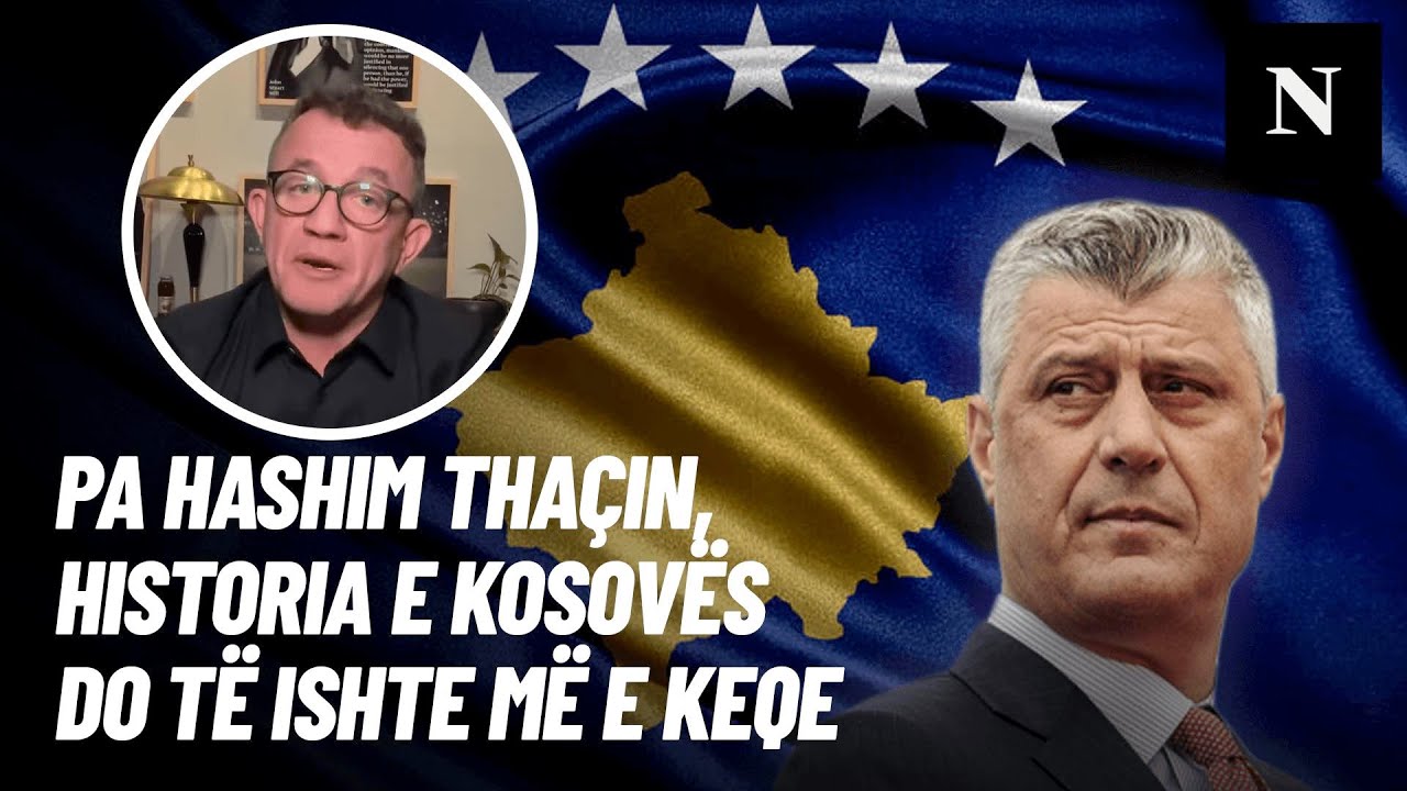 Pa Hashim Thaçin, Historia e Kosovës do të ishte ndryshe – më e keqe ...