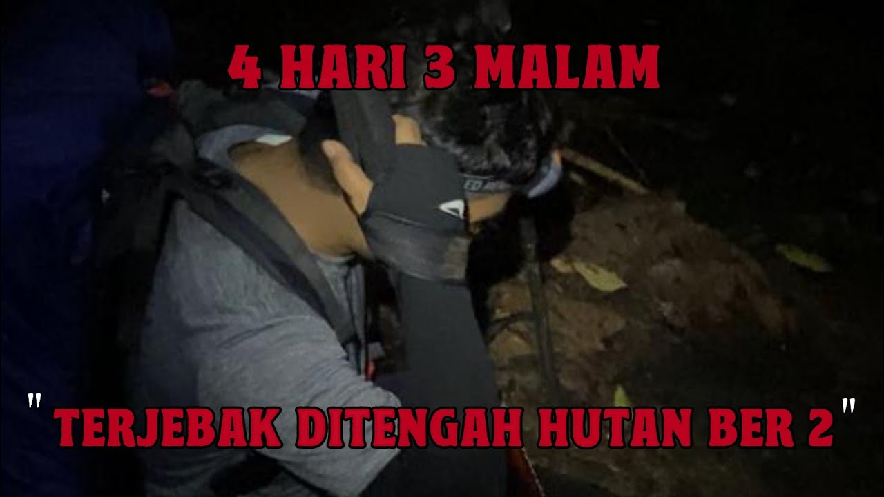 TERJEBAK BERDUA DI TENGAH HUTAN PERJALANAN 4 HARI 3 MALAM MT. HALAU ...