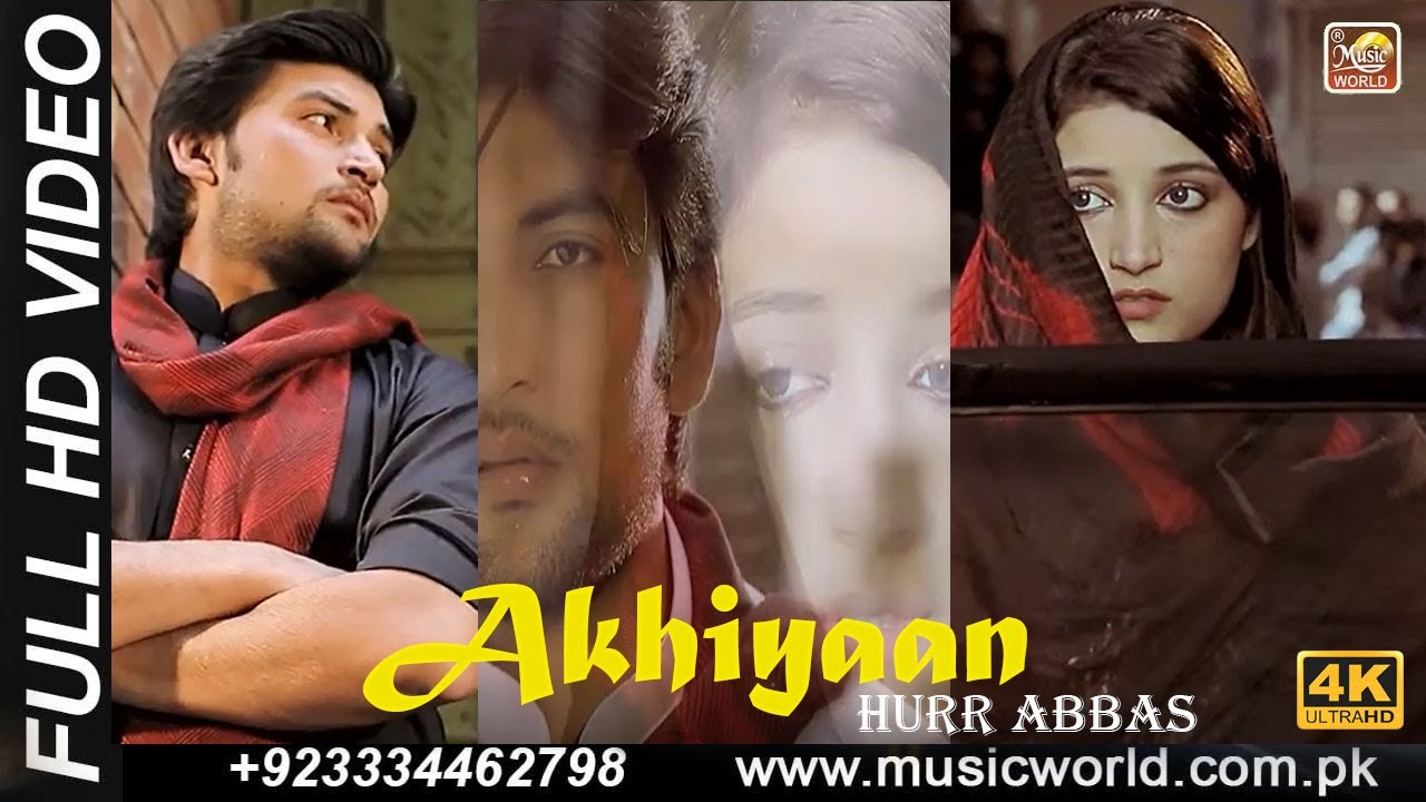 Akhiyaan | Hurr Abbas | Punjabi HD Video Song | Ali Aoun & Saba Bukhari ...