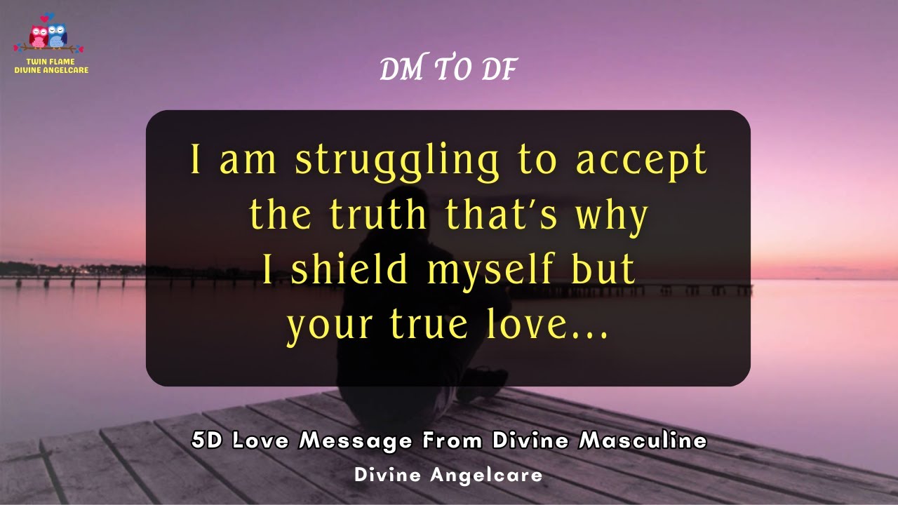 DM TO DF TODAY | 5D Love Message From Divine Masculine | I am ...