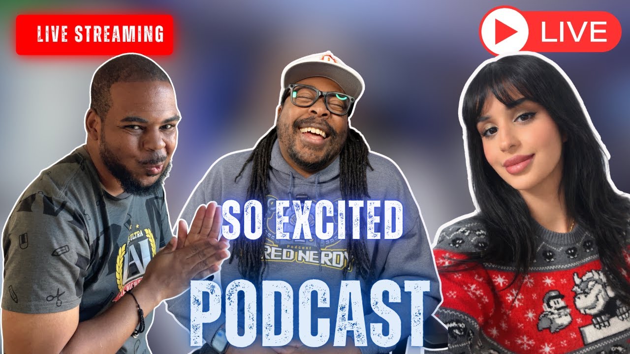 So Excited Podcast Back Again for the First time - YouTube