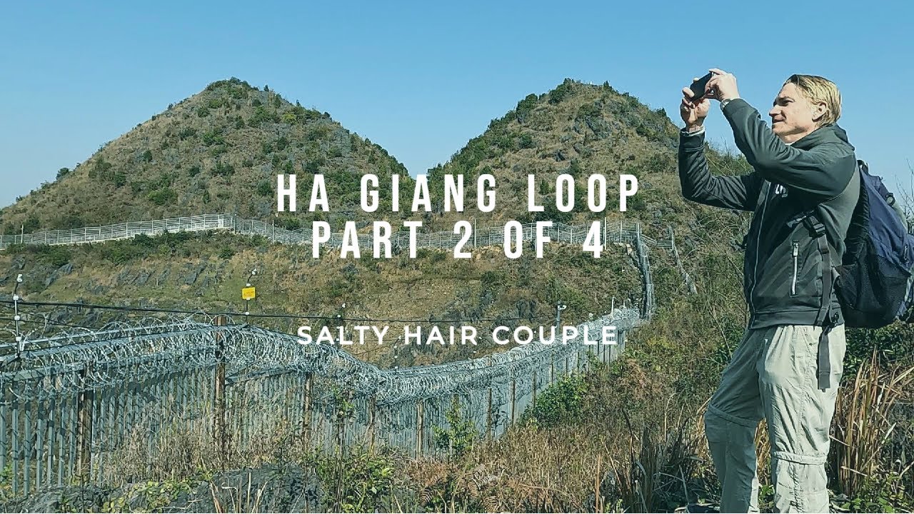 We went to the Chinese Border! - Ha Giang Loop Part 2 of 4 | #27 - YouTube