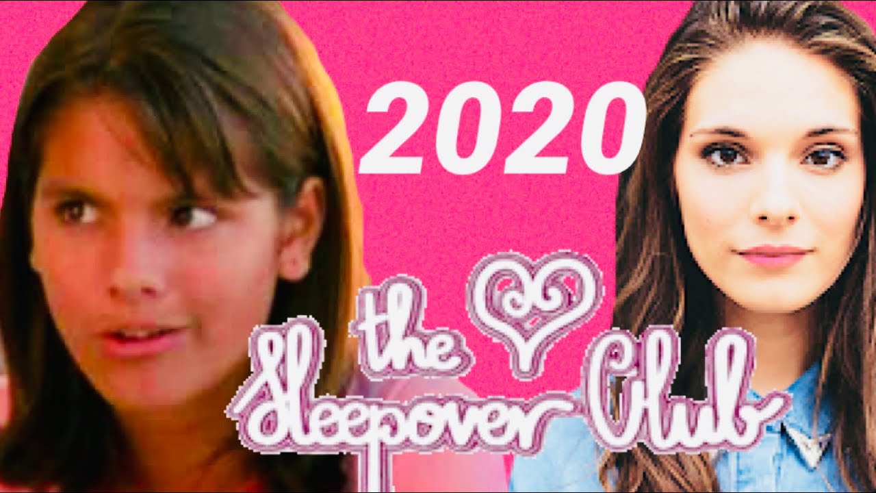 The Sleepover Club Cast🌠 THEN & NOW & AGE 2020 - YouTube