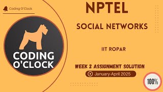 US Social Networks Week 2 Answers 2025 April Nptel 2025 April Coding ...