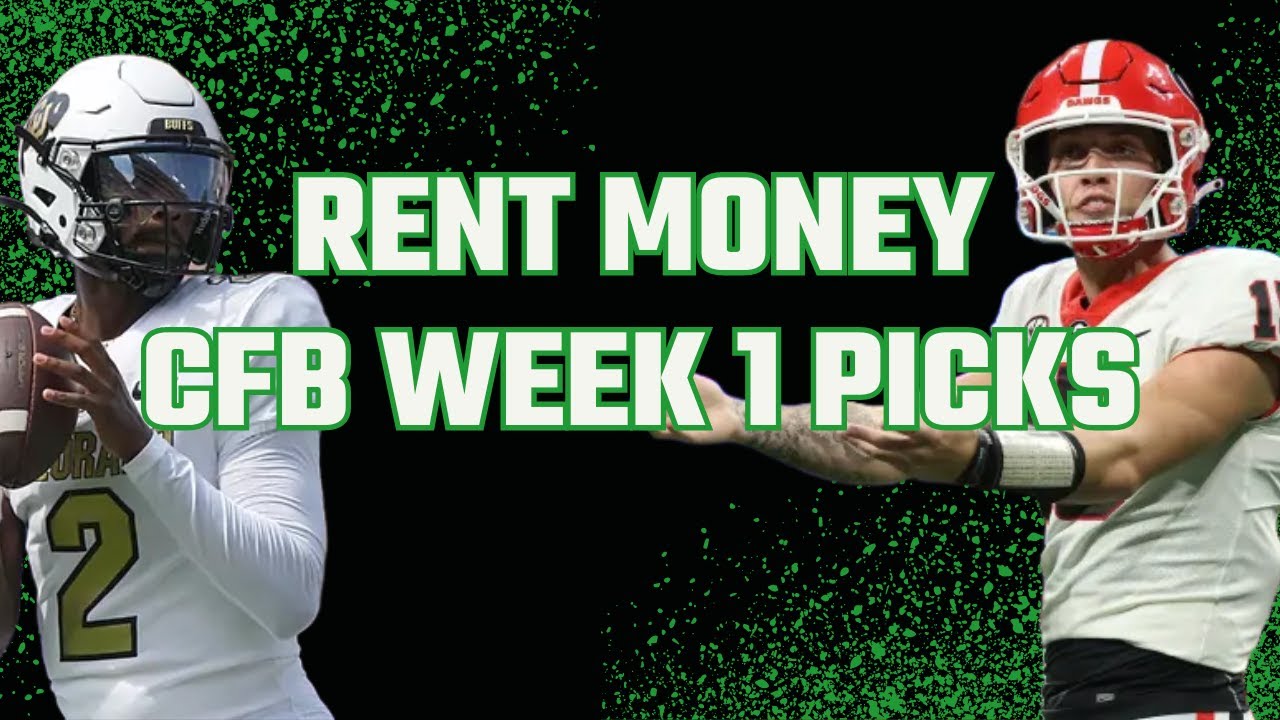 Rent Money: Week 1 CFB Picks, Conference Champions Futures, and more ...