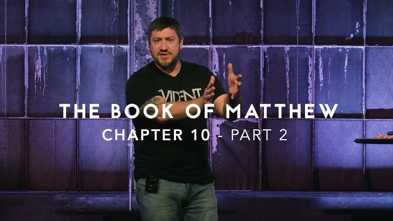 The Book of Matthew | Chapter 10 Part 2 - YouTube