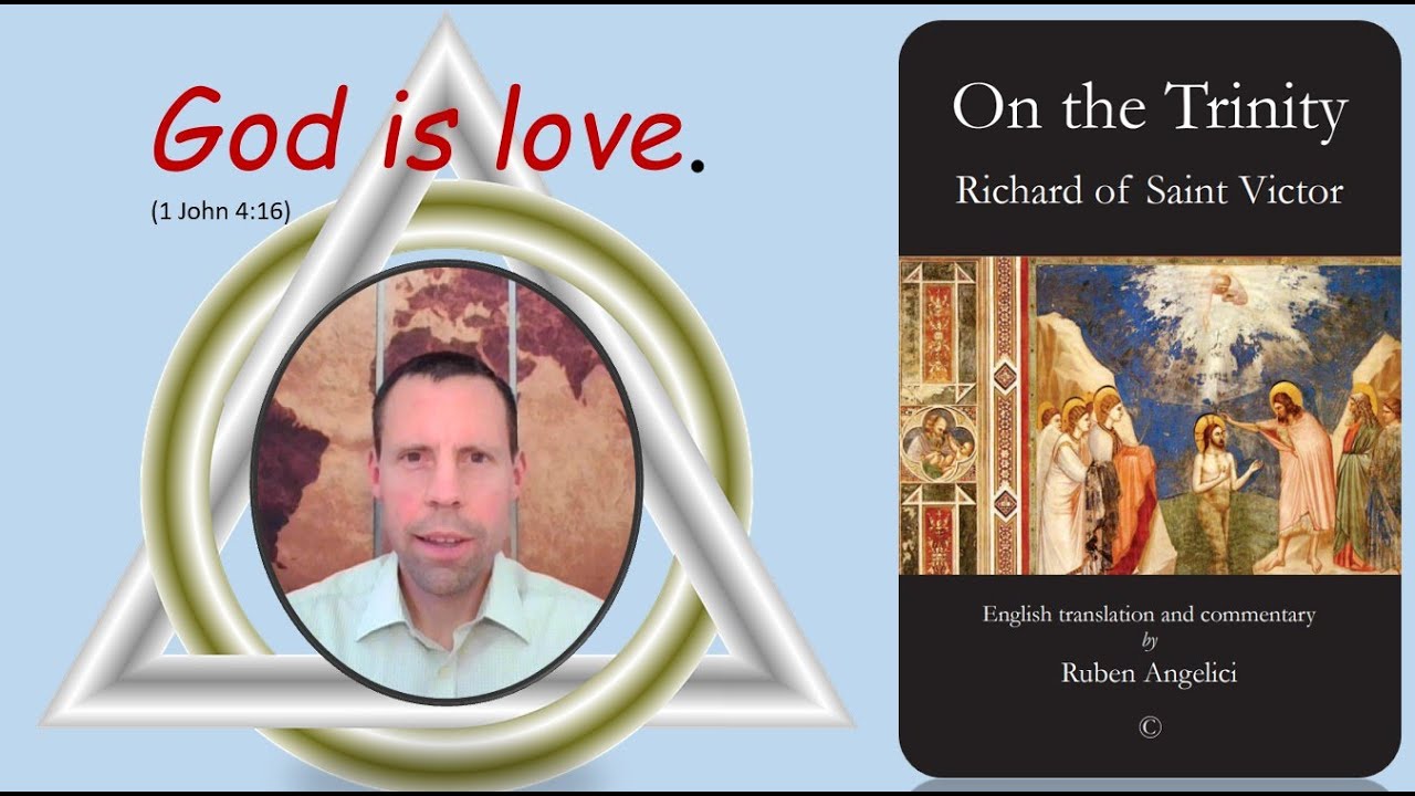 Richard of St Victor on the Trinity - YouTube