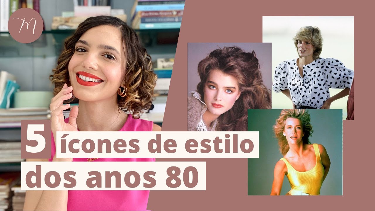 5 ÍCONES DE ESTILO DOS ANOS 80 | Crônicas da Moda por Maria Landeiro ...