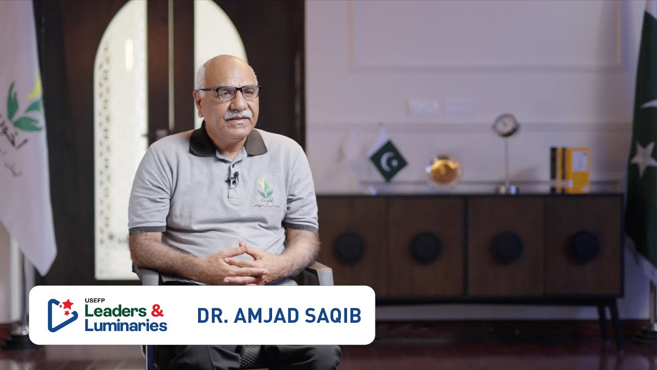 USEFP Leaders & Luminaries - Dr. Amjad Saqib - YouTube