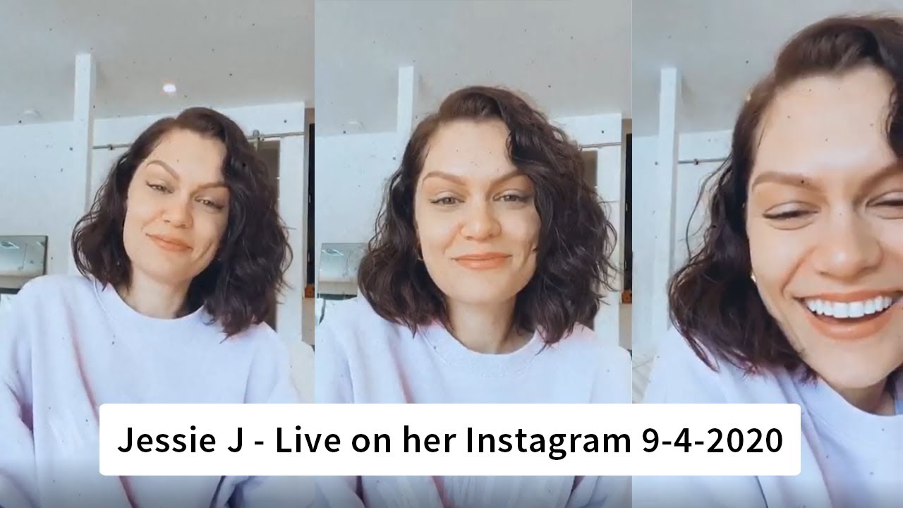 Jessie J Live on her Instagram 8-4-2020 - YouTube