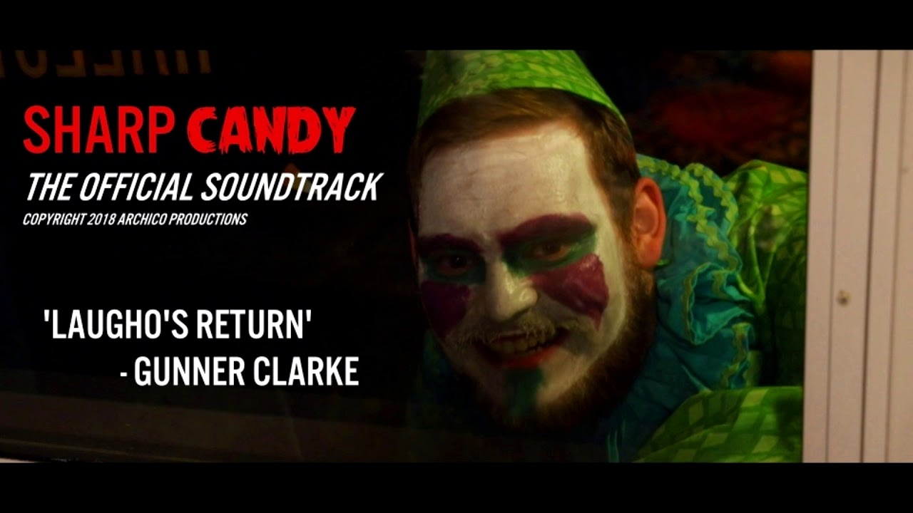 'Laugho's Return' Gunner Clarke Sharp Candy Official Soundtrack - YouTube
