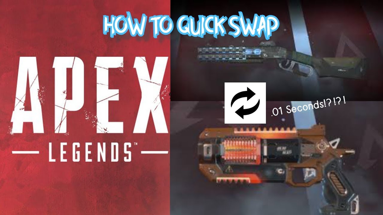APEX LEGENDS HOW TO QUICK SWAP!!!! | APEX LEGENDS - YouTube