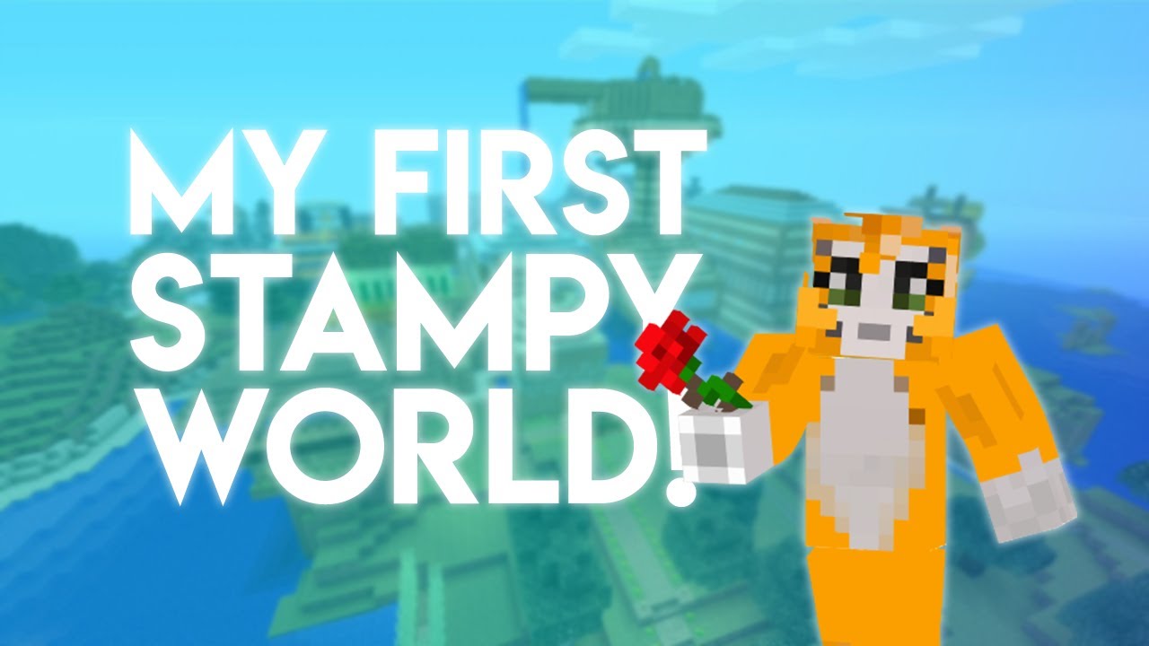 MY FIRST VIDEO :) Amazing Stampy world - YouTube