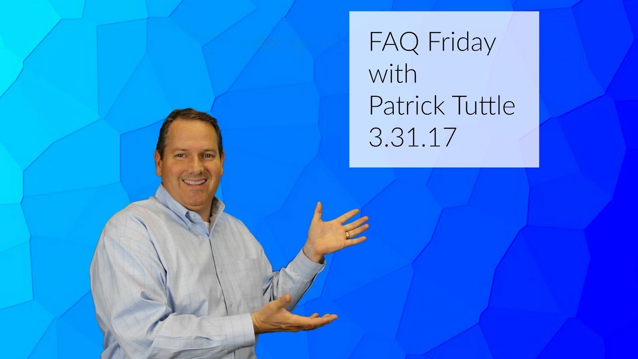 FAQ Friday with Patrick Tuttle 3.31.17 - YouTube