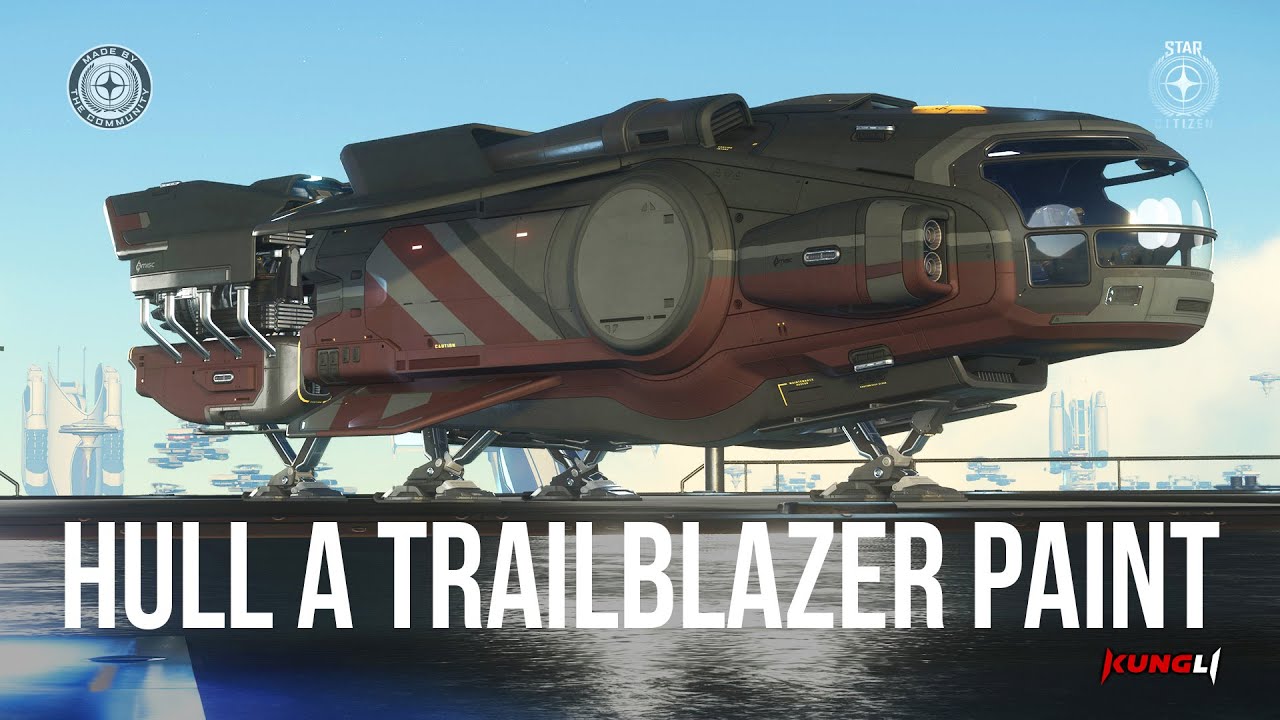 Hull A Trailblazer Paint (Subscriber Flair) | Star Citizen - YouTube