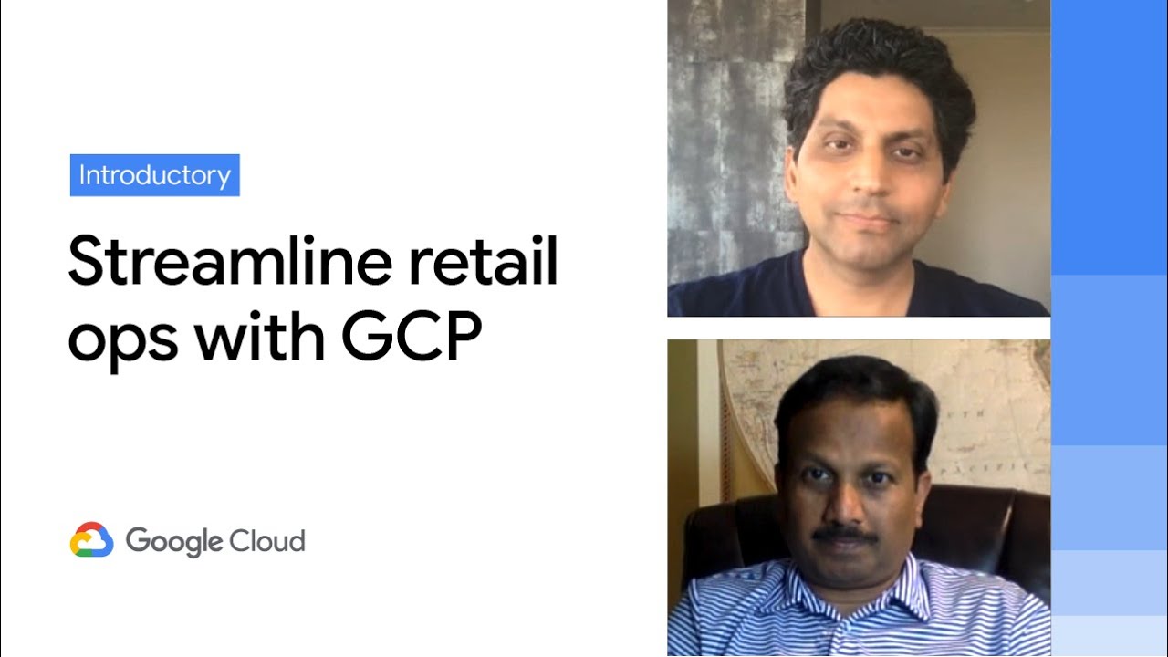 Set sail in Google Cloud with streamlined retail operations - YouTube