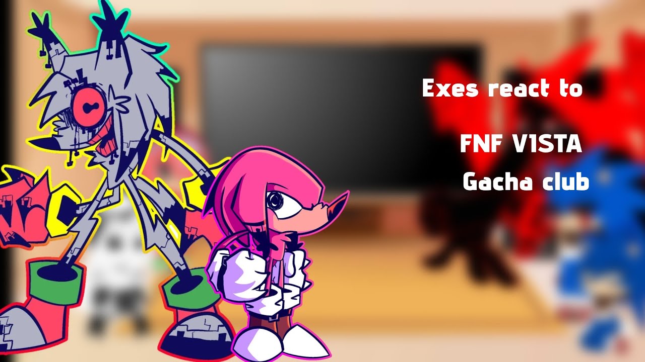 Exe's react to FNF vista chaotix Gacha club #chaotix #fnf #gacha - YouTube