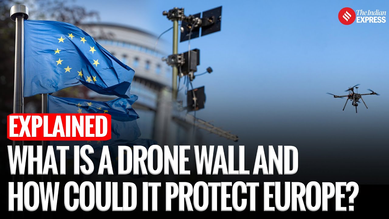 Explained | What Is a Drone Wall, How Would It Work, and Why Is the EU ...