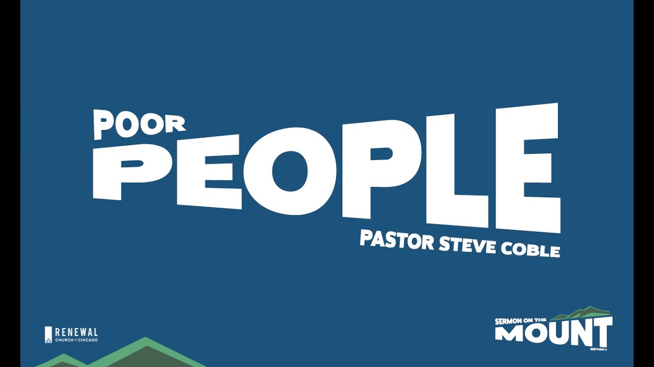 "Poor People" - Pastor Steve Coble - YouTube