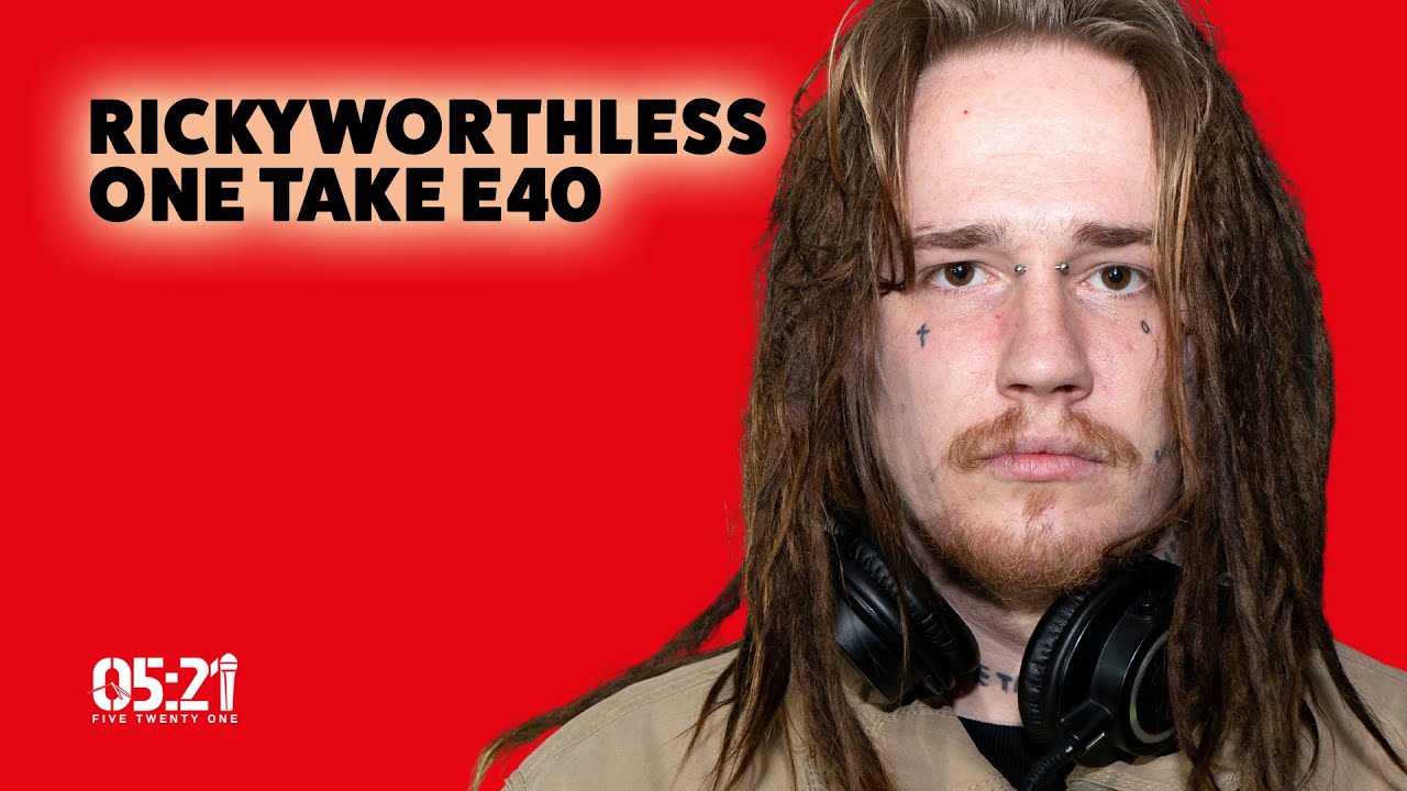 Rickyworthless | One Take E40: (Artist / Sucka MC) - YouTube