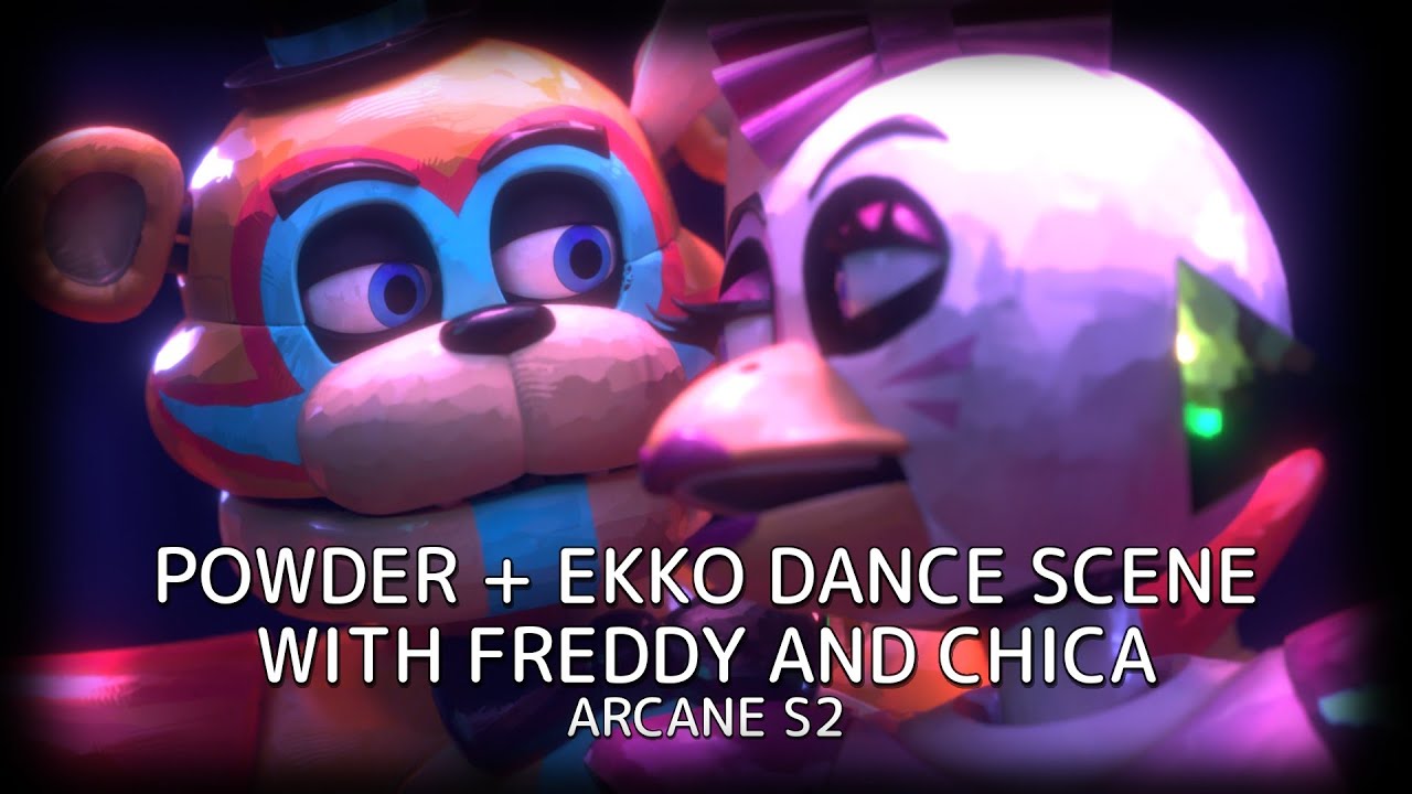 [Blender] [FNaF] Arcane S2 Powder and Ekko Dance Scene - Ma Meilleure ...