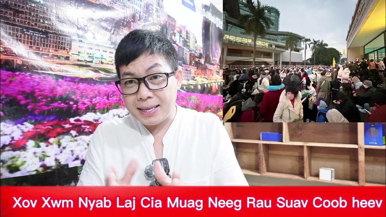 Xov Xwm Kub 3/2/2025 Nyab Teb Suav Tuaj Yuav Poj Niam Nyab Laj Ua Hlo Taj Laj Muag Neeg Coob ...