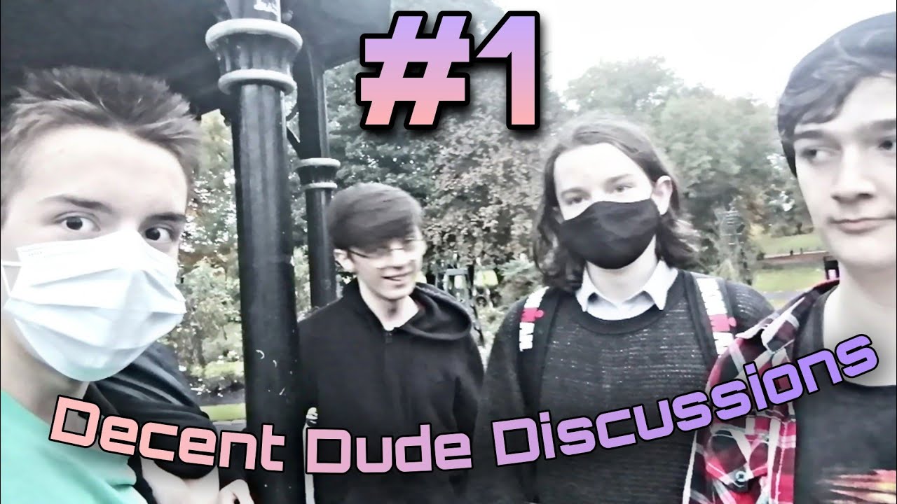 Decent Dude Discussions - Episode One | Our Debut! - YouTube