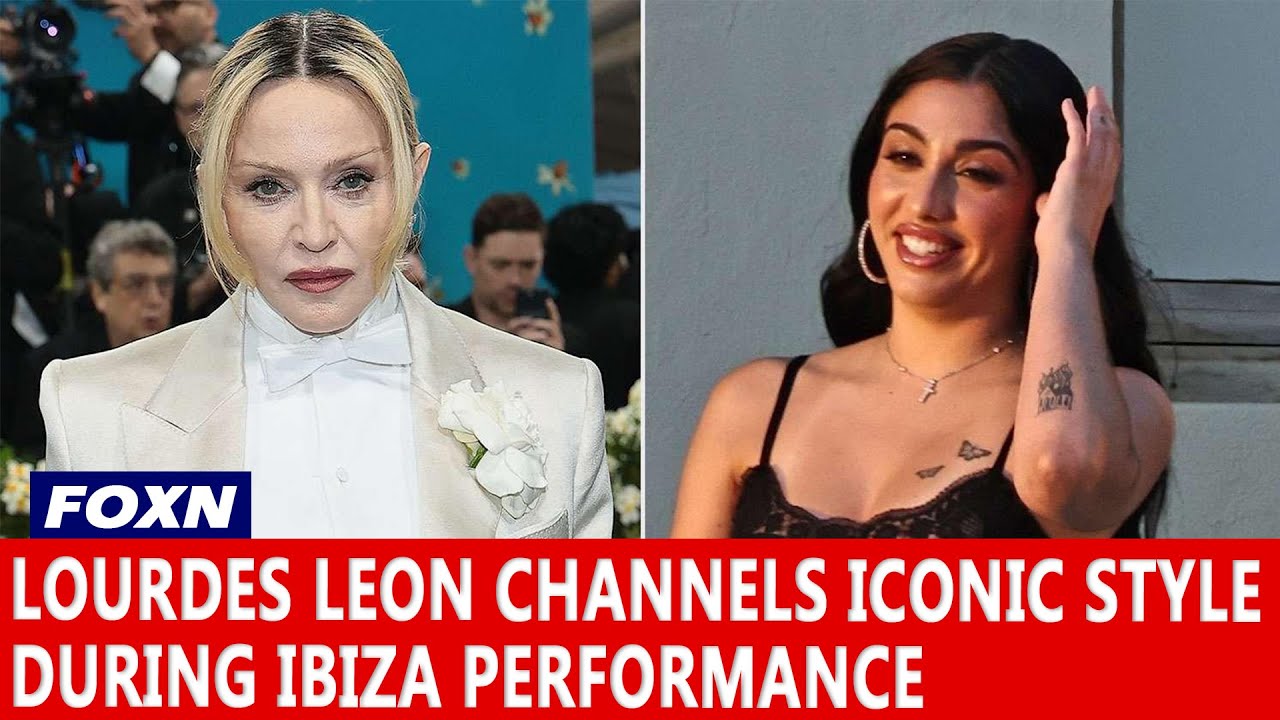 Lourdes Leon Channels Madonna's Iconic Style During Ibiza Performance ...