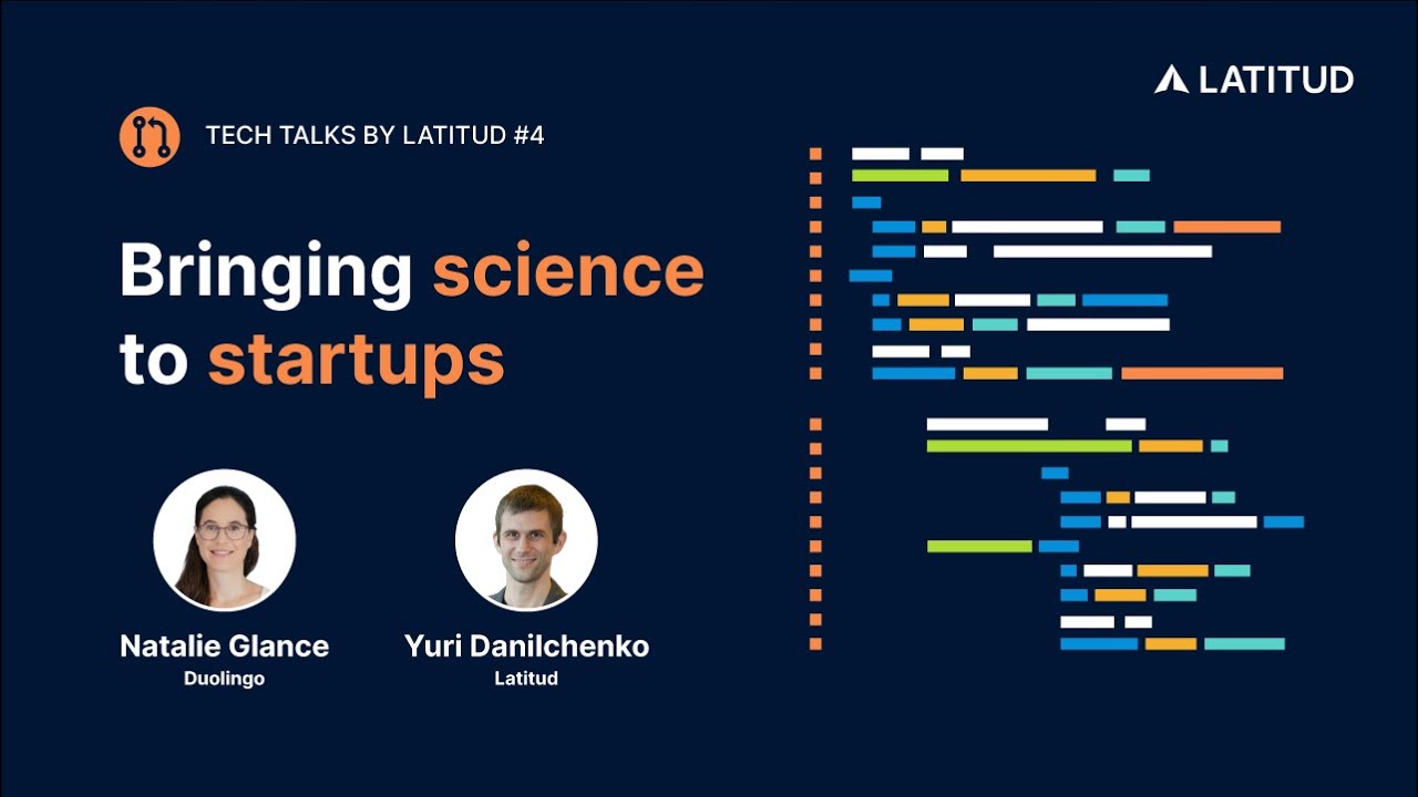 Tech-talks #4 - Natalie Glance, Duolingo: Bringing science to startups ...