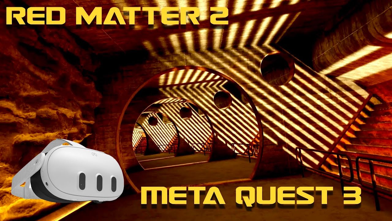 RED MATTER 2. First play. PART 4. META QUEST 3. - YouTube