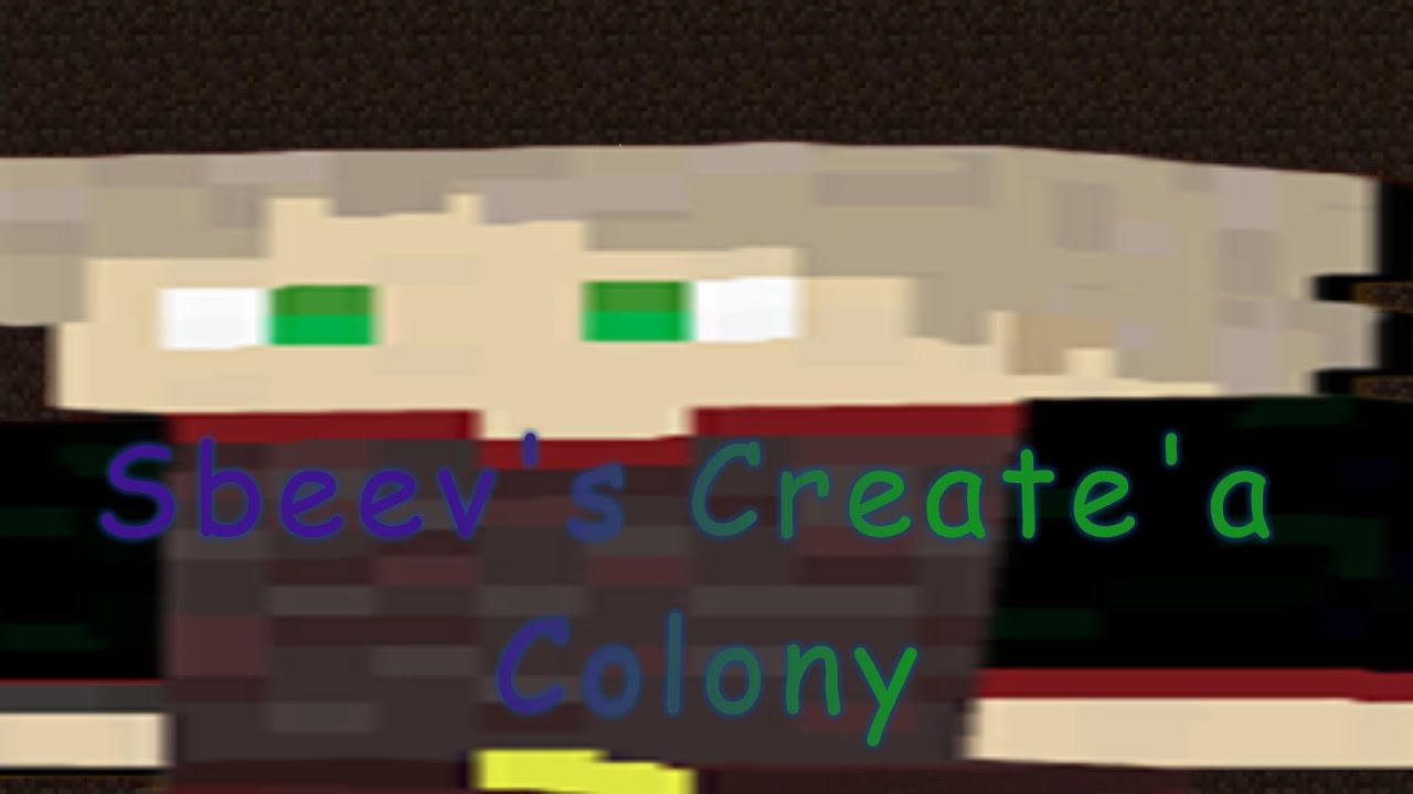 Sbeev's Create'a Colony Ep1 - YouTube