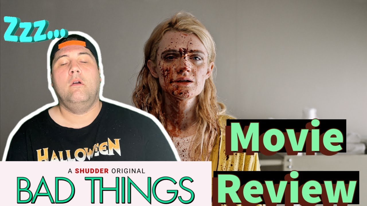 Bad Things Movie Review(Shudder Exclusive) - YouTube
