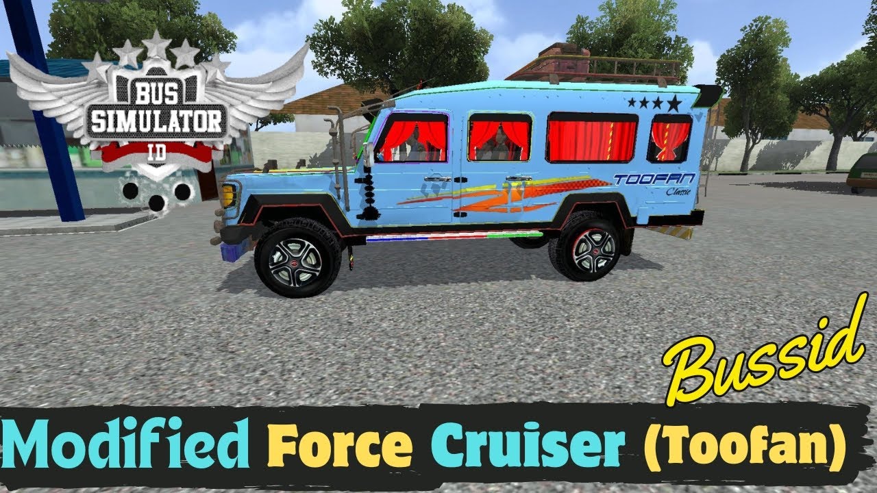 Modified Force Cruiser(Toofan)Mod For Bus Simulator Indonesia - WackY ...