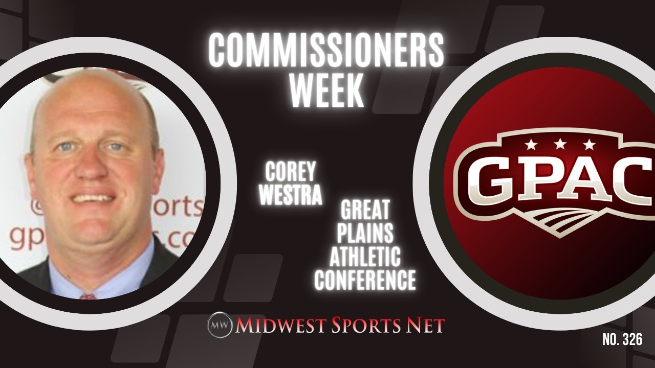 Commissioners Week | Corey Westra | Great Plains Athletic Conference ...