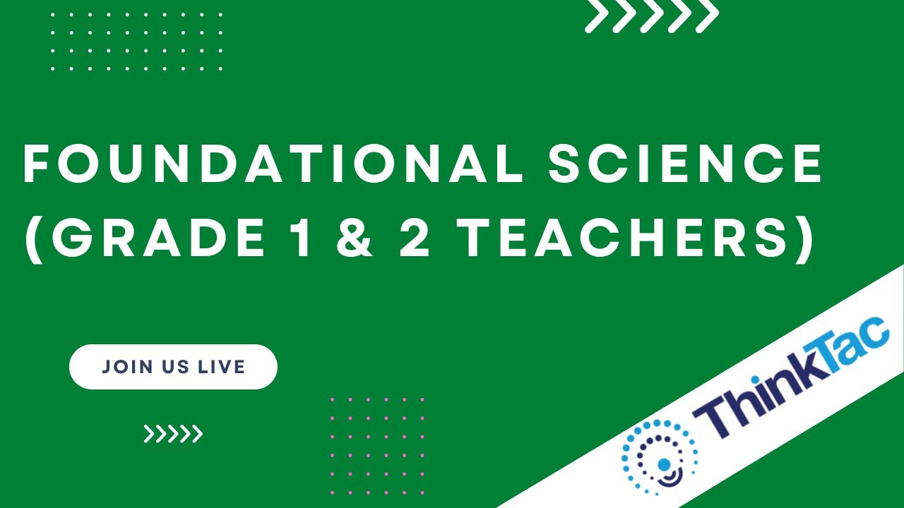 Foundational Science (Grade 1 & 2 teachers)| Experiential Education and ...