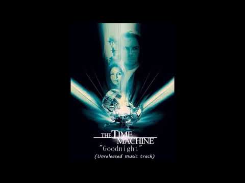 The Time Machine: "Goodnight" ( Music by Klaus Badelt-unreleased ...