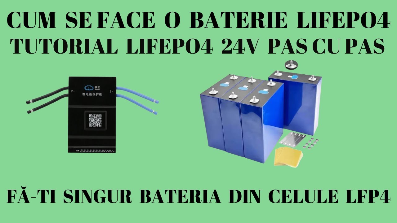 Cum se face o baterie 24V din celule LFP 4 (lifepo4) Tutorial pas cu pas - Fă-ți singur bateria ...