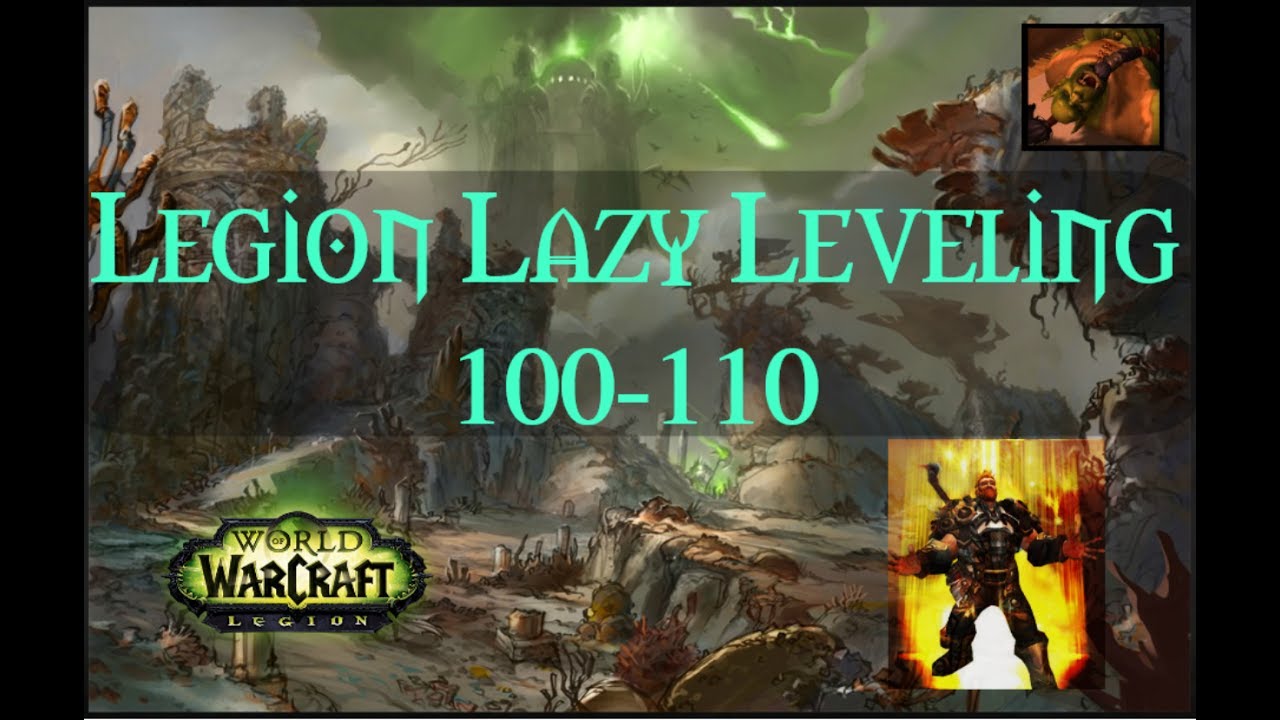 [Legion 7.3.5] 3 Tips for Lazy Leveling in Legion 100-110 - YouTube