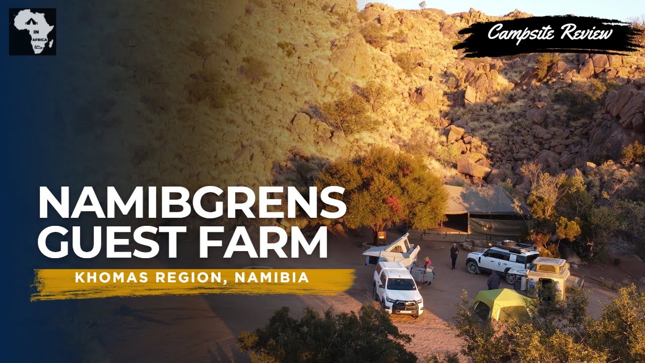 Namibgrens Guest Farm, Namibia | Campsite Review - YouTube