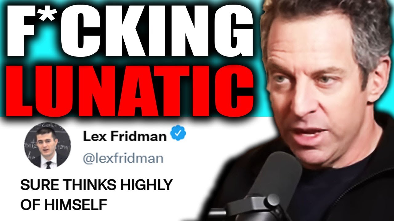 Lex Fridman HUMILIATES LUNATIC Sam Harris For DERANGED Joe Rogan ...