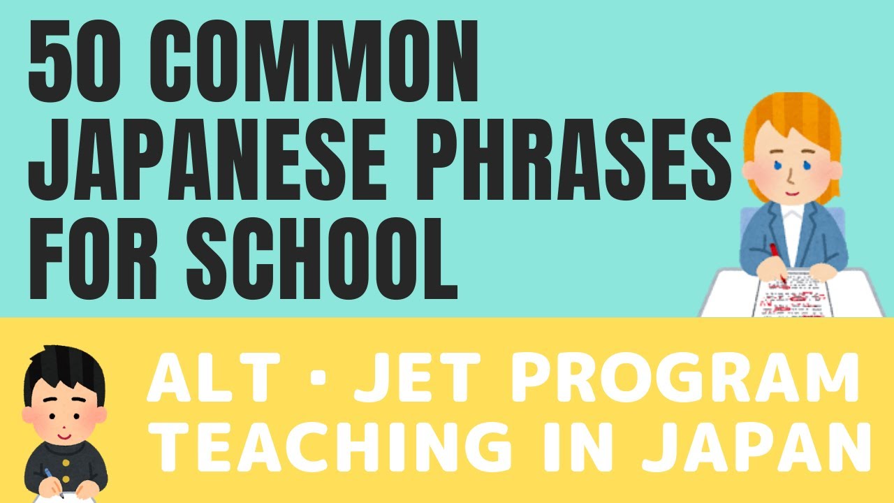 Essential Japanese Phrases for the Classroom and for ALT Jet Program ...