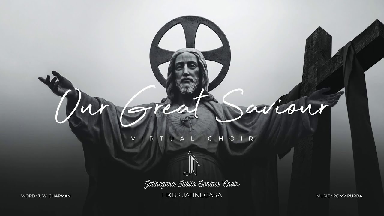 Our Great Saviour - YouTube