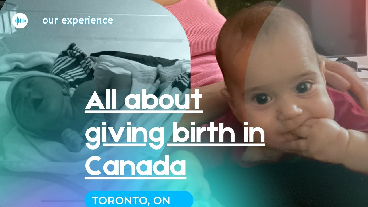 All about having a baby and giving birth in Canada - YouTube