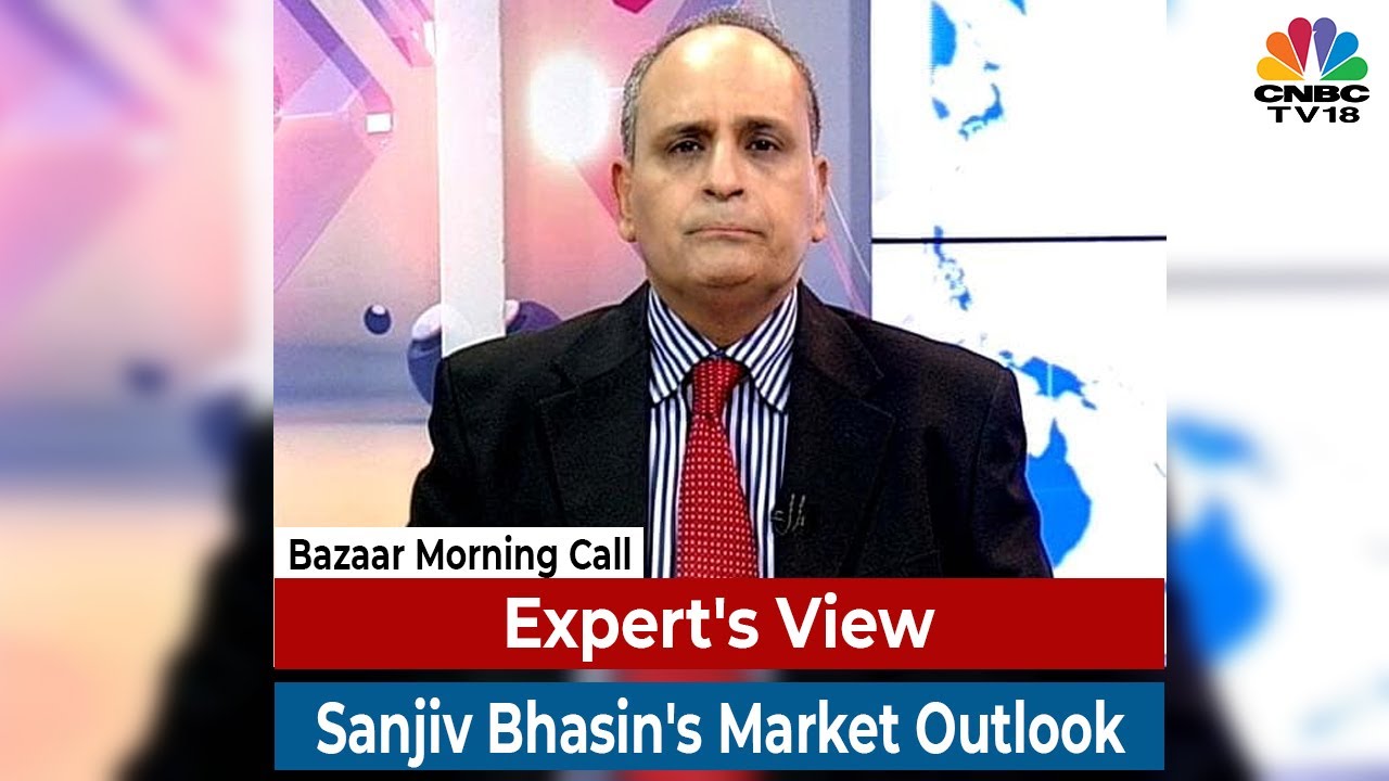 Sanjiv Bhasin Shares His Outlook & Approach To The Market | Bazaar ...