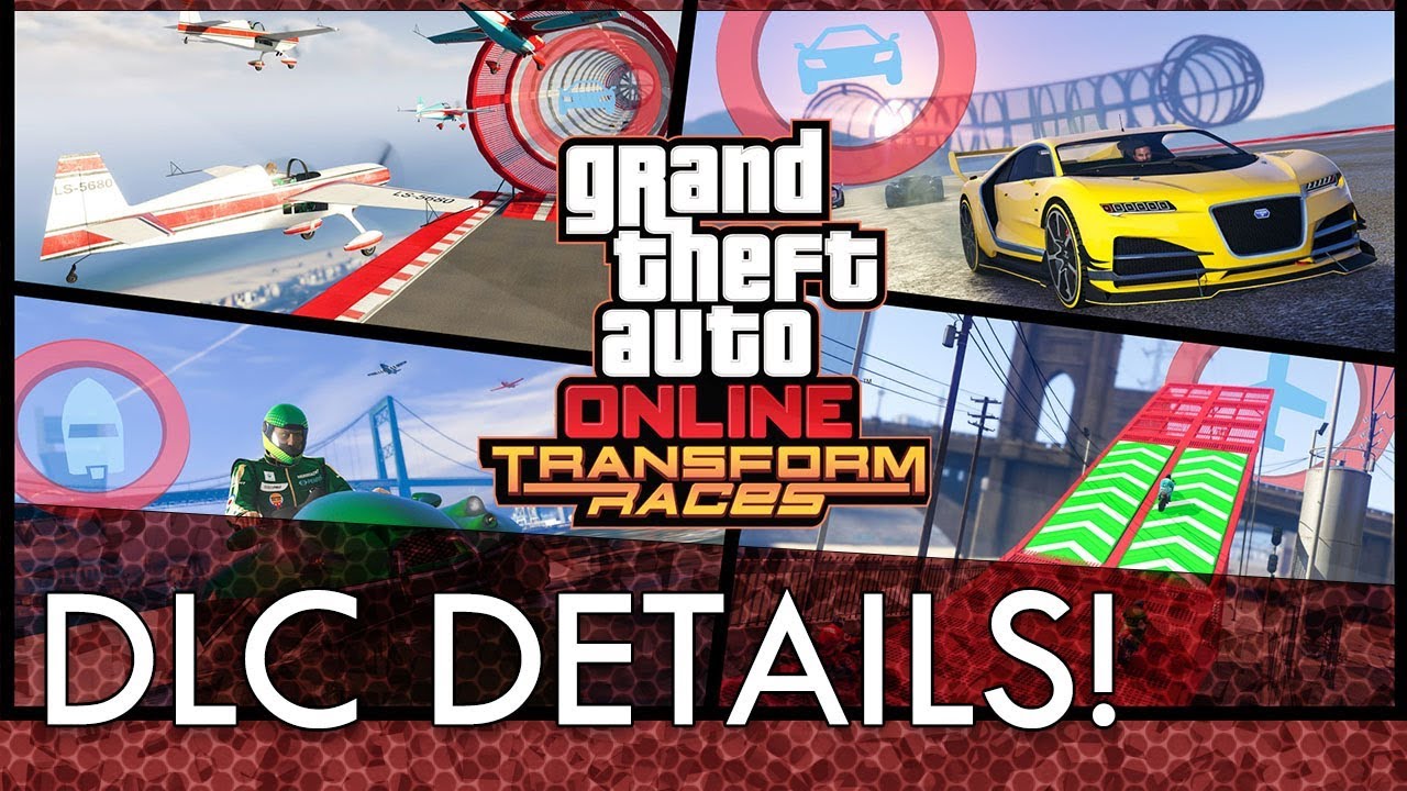 GTA Online Transform Races, DLC Details and Previews! - YouTube