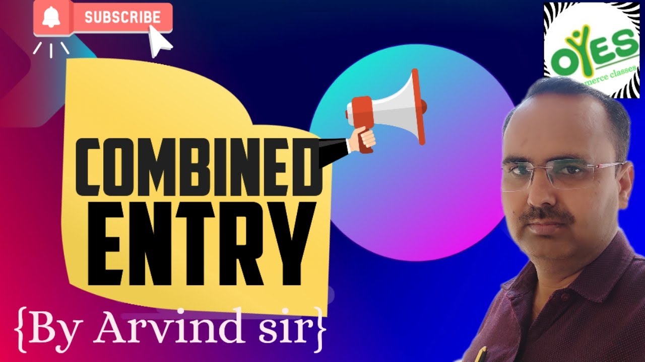 Combined entry full explanation with Arvind sir // #combinedentry #easy ...