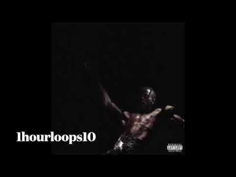 FEIN | Travis Scott | 1 Hour Loop - YouTube