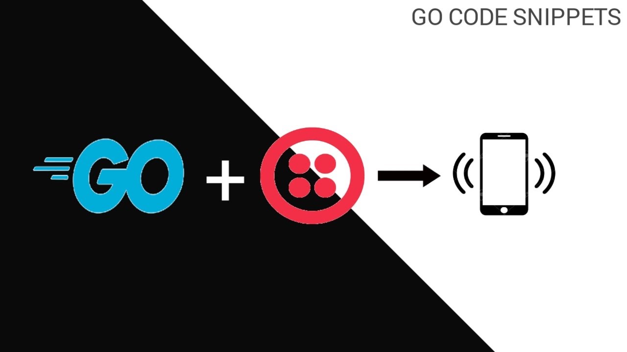 Easily Send An Sms With Go Using Twilio Api In 8 Minutes Youtube 5246
