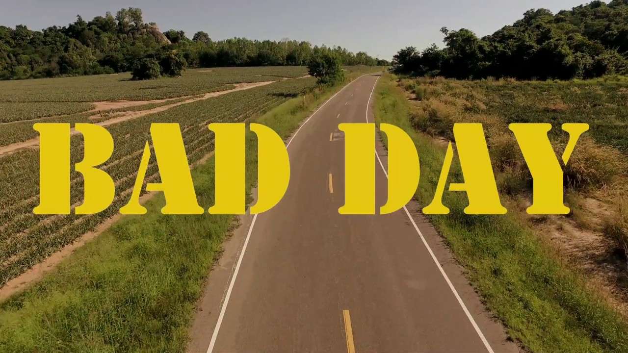 BAD DAY: วันแย่ๆ (Teaser) - YouTube