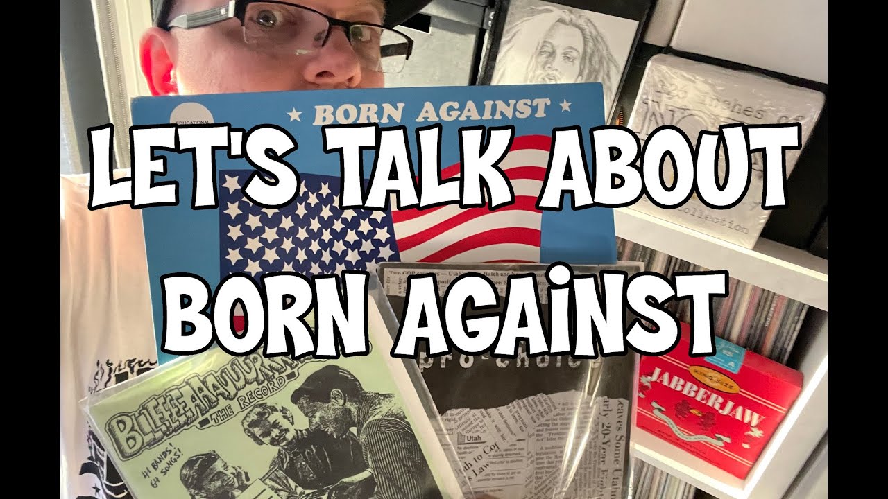 LET’S TALK ABOUT BORN AGAINST! - YouTube